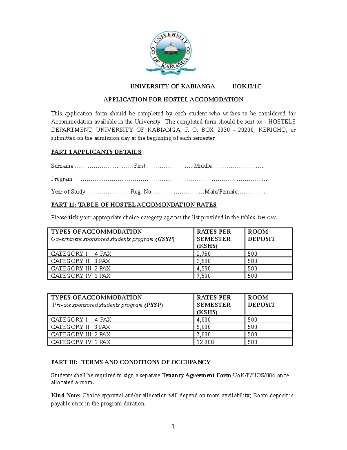 UNIVERSITY OF KABIANGA HOSTEL ACCOMMODATION APPLICATION FORM - Studocu