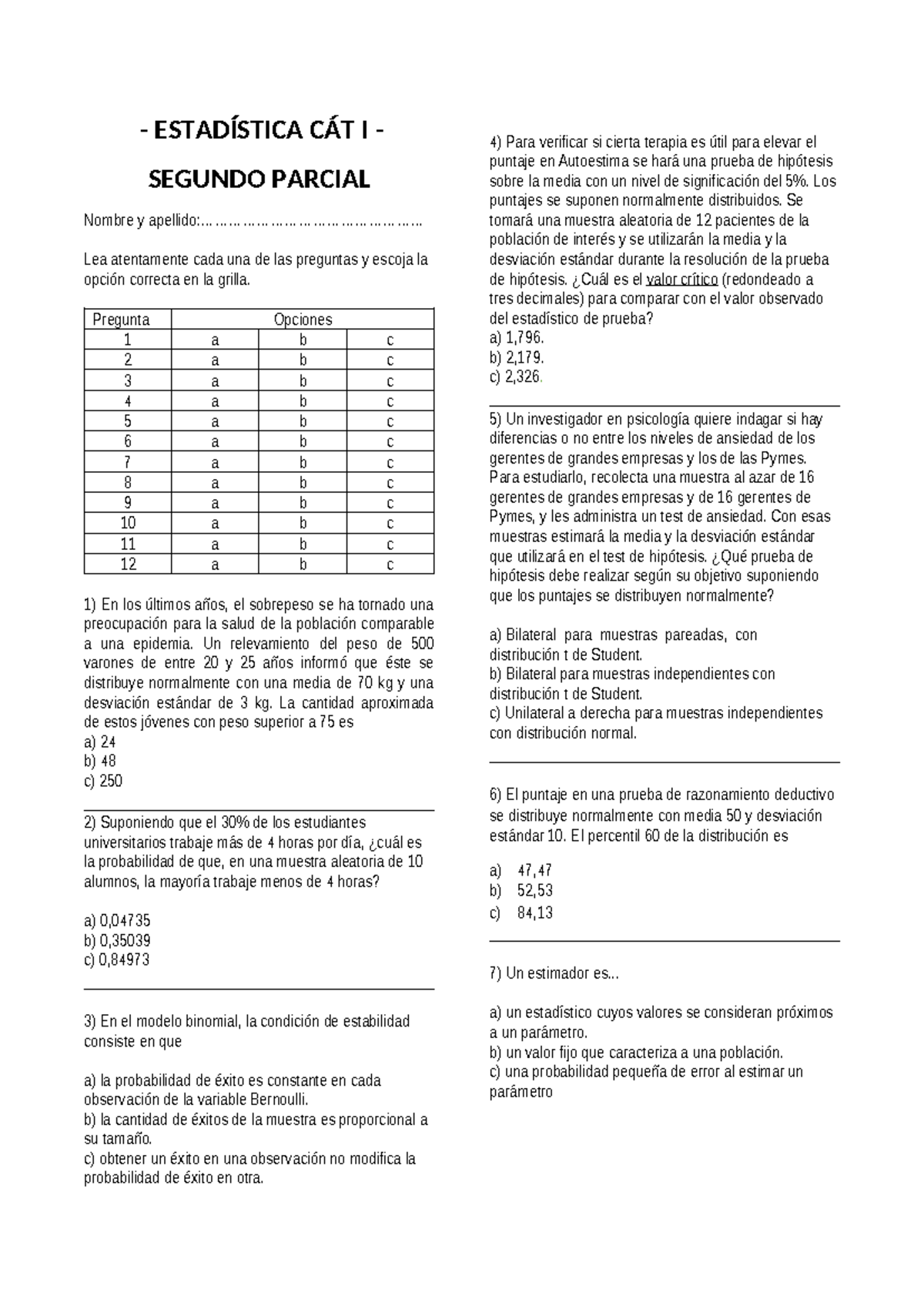 ESTADÍSTICA CÁT I SEGUNDO PARCIAL: Preguntas y Respuestas - Studocu