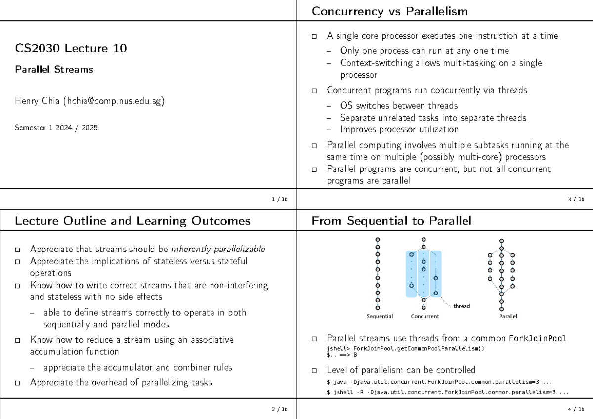 Lecture 10 4on1 - cs2030 materials - 1 / 16 CS2030 Lecture 10 Parallel Streams Henry Chia - Studocu