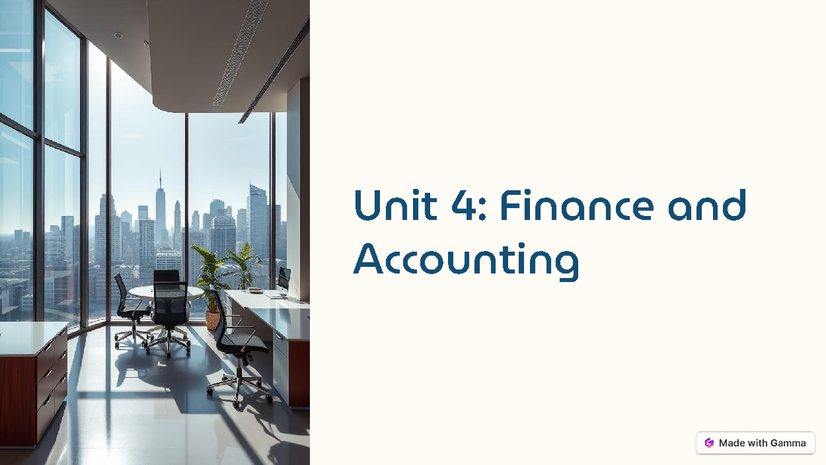Unit 4 Finance and Accounting - Unit 4: Finance and Accounting ...