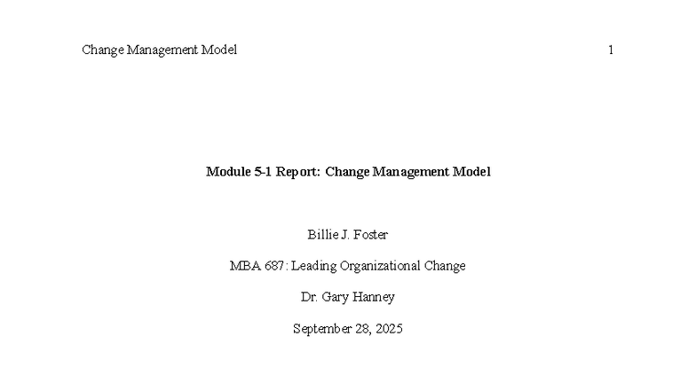 MBA 687: Change Management Model 1 Report for Organizational Change ...