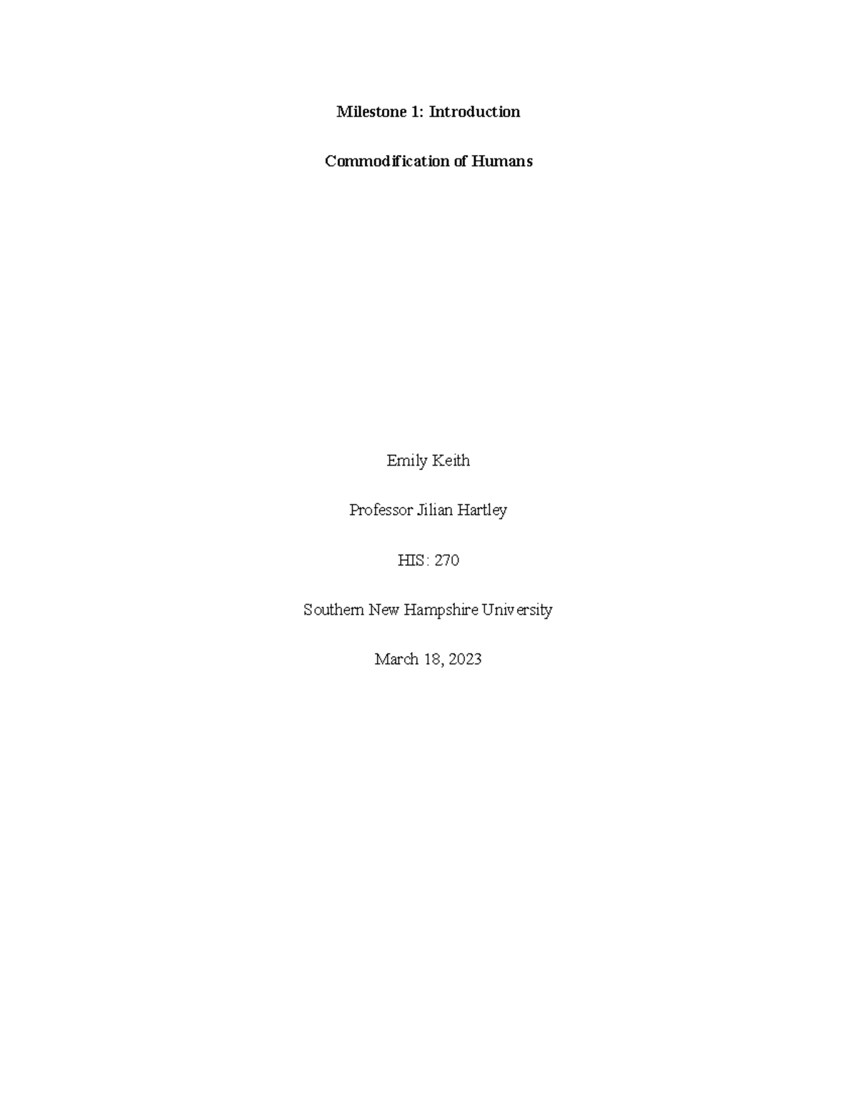 HIS 270: Milestone 1 - Introduction to the Commodification of Humans ...