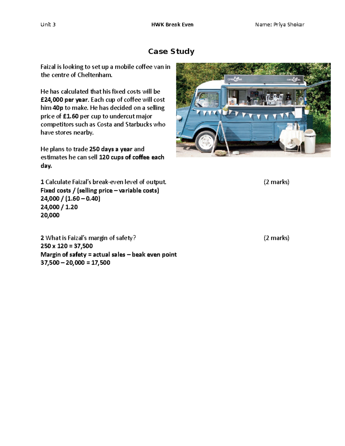 Unit 3 HWK Activity 6 - Break Even Case Study Analysis - Studocu