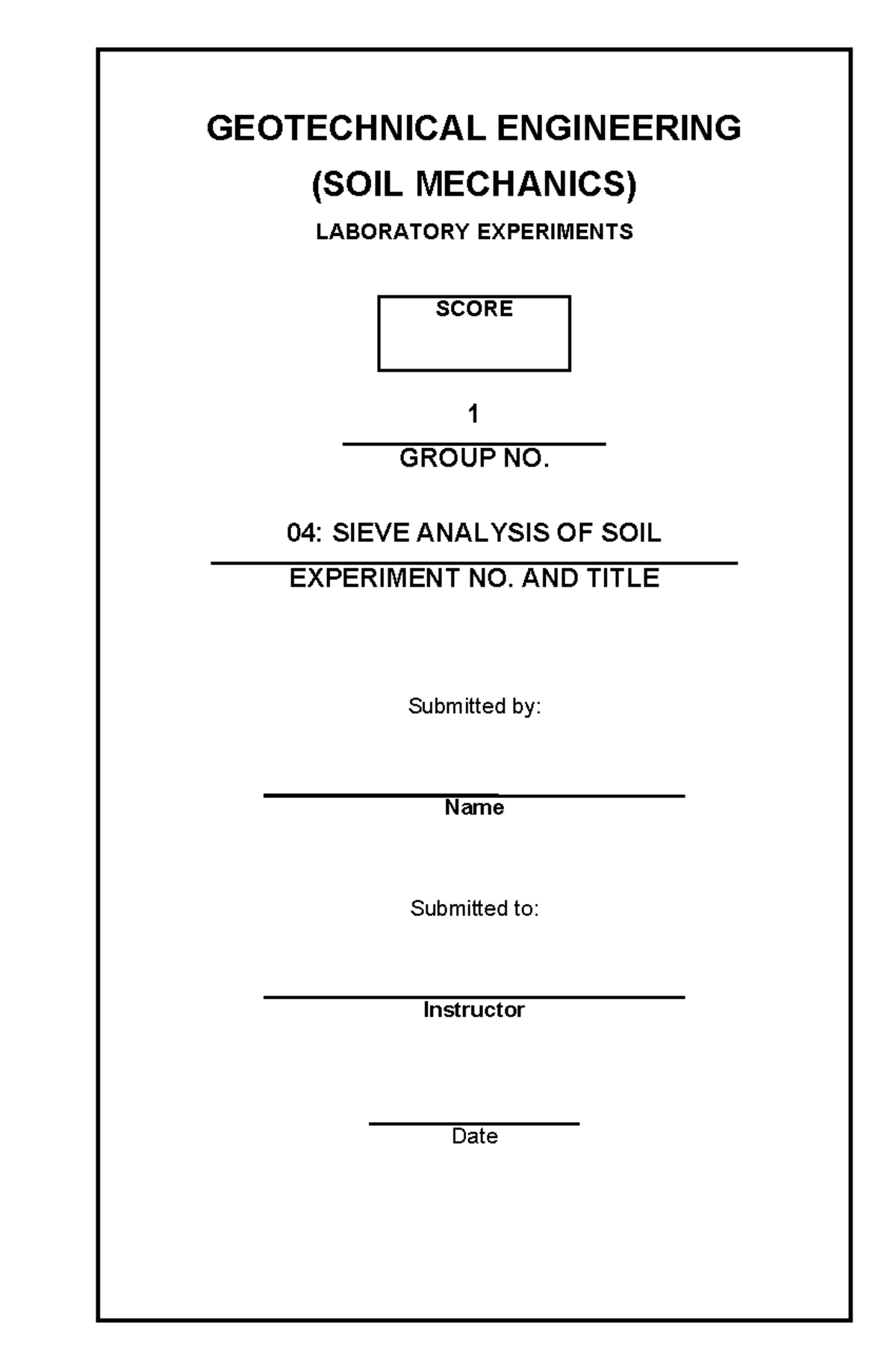 SIEVE ANALYSIS OF SOIL (GEOTECHNICAL ENGINEERING LAB) - GROUP 04 - Studocu