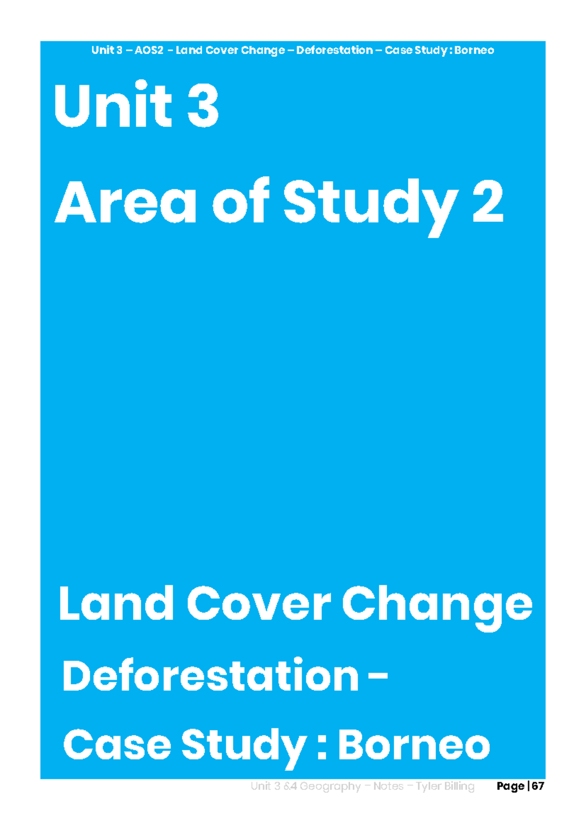 Geography - Unit 3 & 4 - Deforestation Case Study: Borneo Notes - Studocu