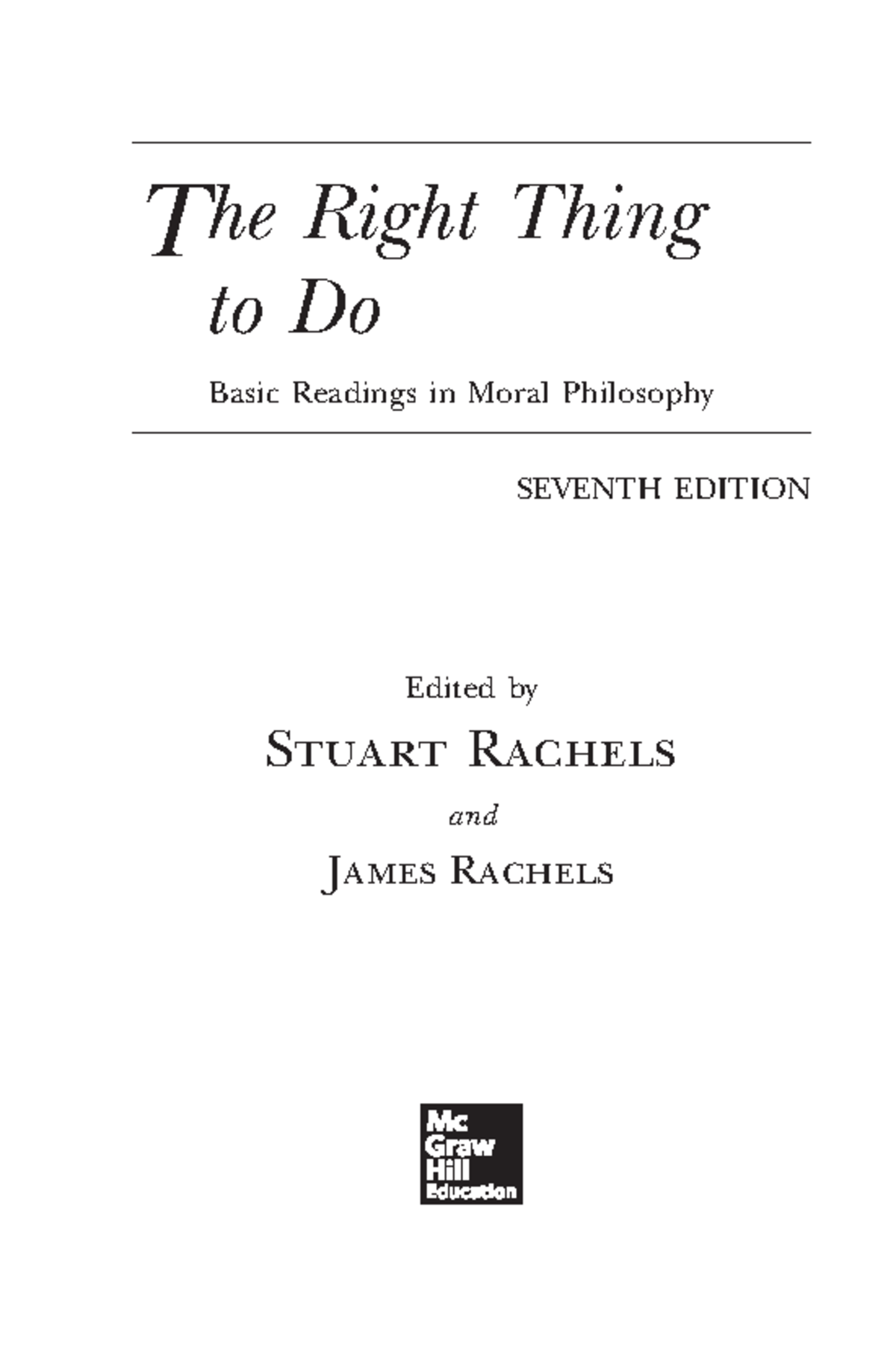 Rachels' The Right Thing to Do: Chapter 1 Analysis and Summary - Studocu