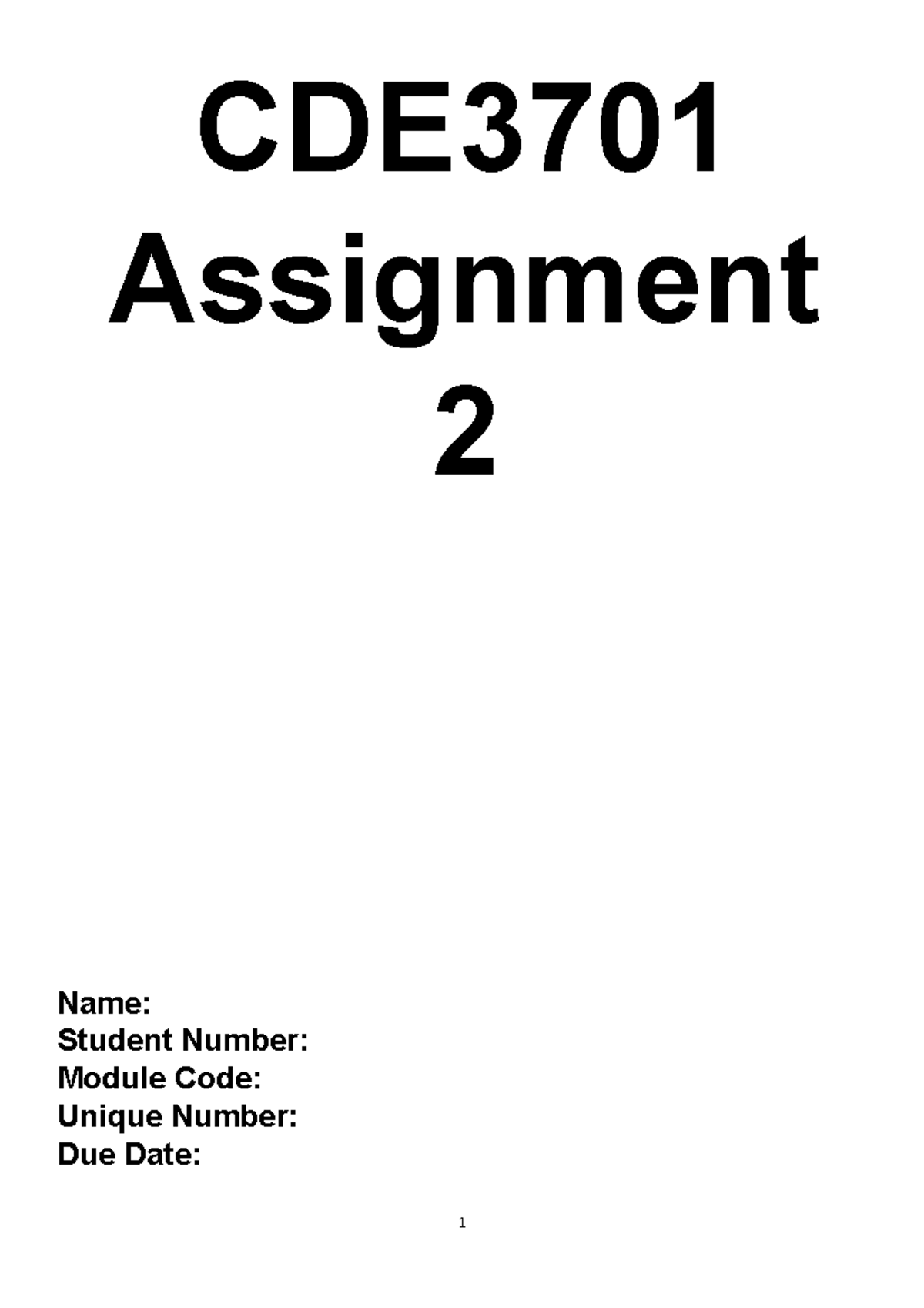 CDE3701 - Assignment 2 - CDE Assignment 2 Name: Student Number: Module Code: Unique Number: Due ...