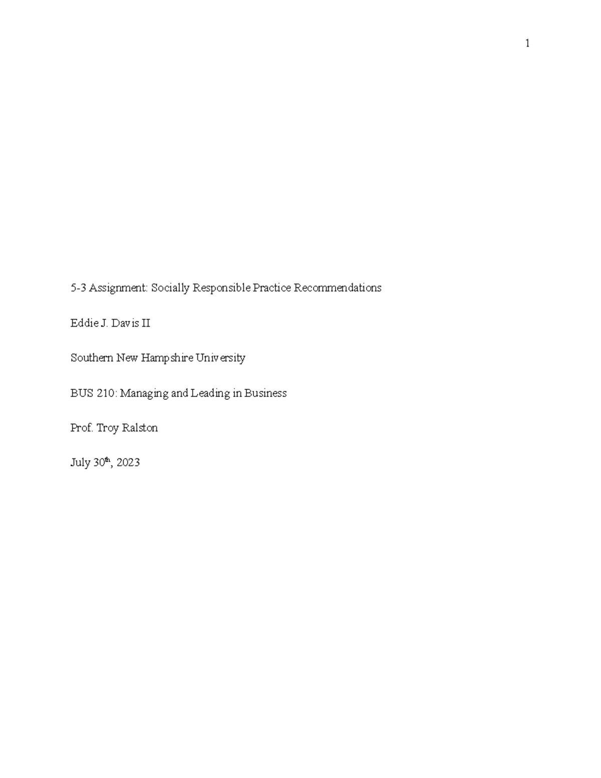 BUS210 5-3 assignment - 5-3 Assignment: Socially Responsible Practice Recommendations Eddie J ...