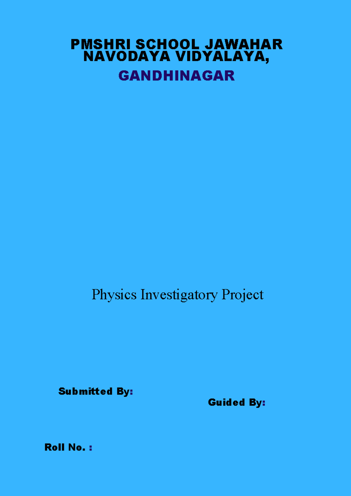Sid phy project - RTYUJK - English A: Language and Literature SL - PMSHRI SCHOOL JAWAHAR ...