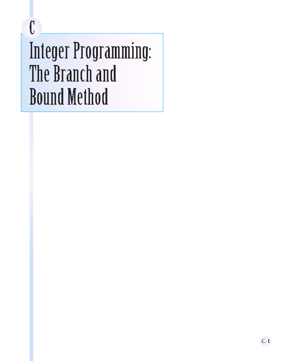 Taylor B module c - mechanics - C- C Integer Programming: The Branch and Bound Method C-2 Module ...
