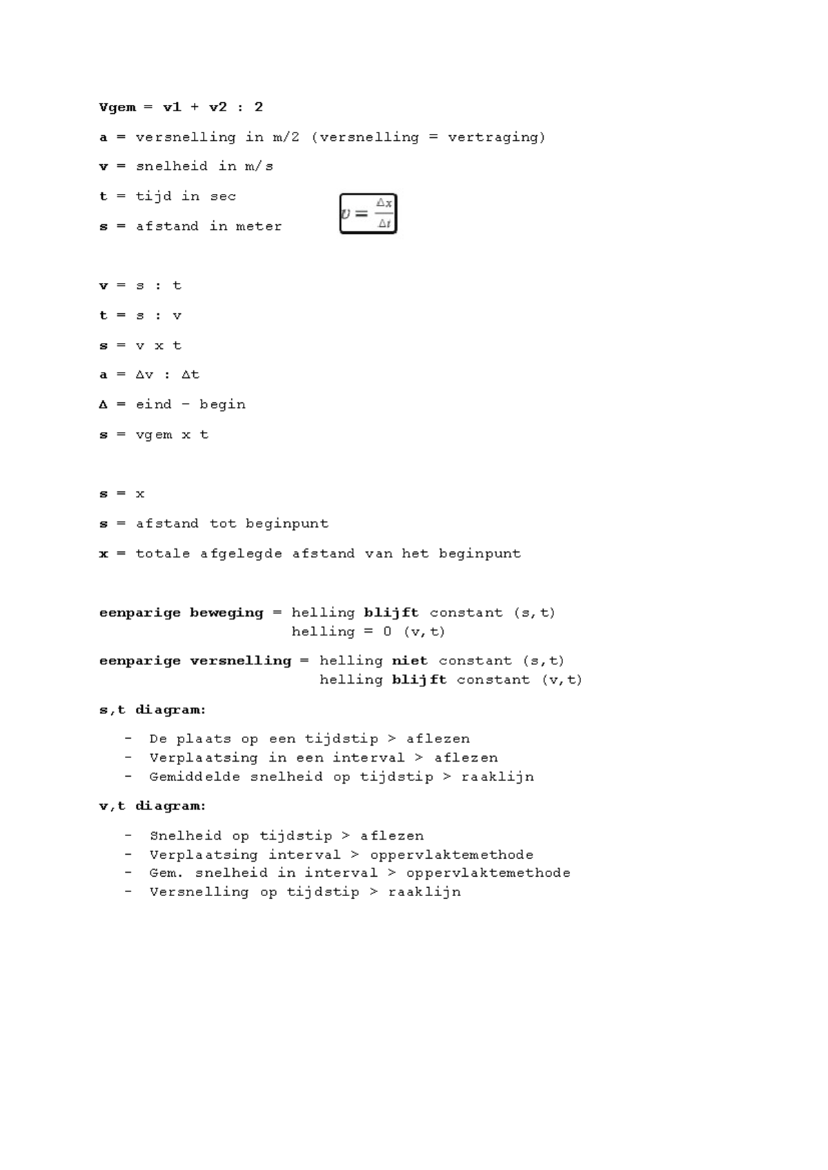 H2 samenvatting - Natuurkunde H2 afstand - Vgem = v1 + v2 : 2 a = versnelling in m/2 ...