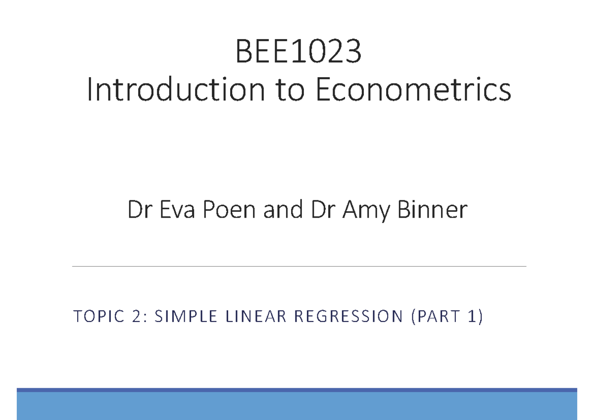 Topic 2 Simple Linear Regression (part 1) 2024 - BEE Introduction to ...