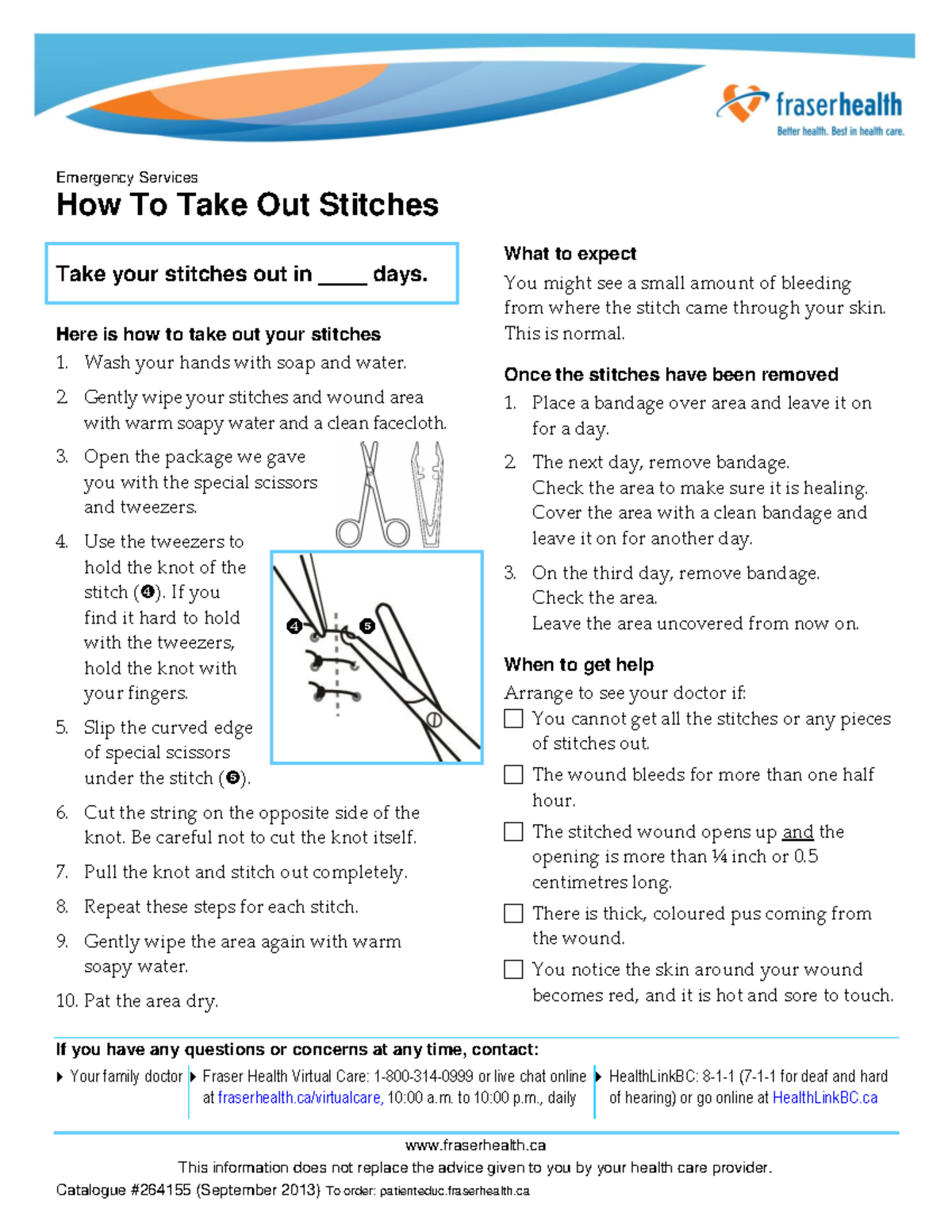 Suture removal - take our stitches - fraserhealth This information does ...