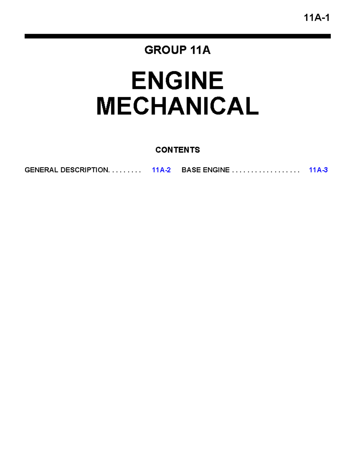 GROUP 11A ENGINE MECHANICAL OVERVIEW AND SPECIFICATIONS - Studocu
