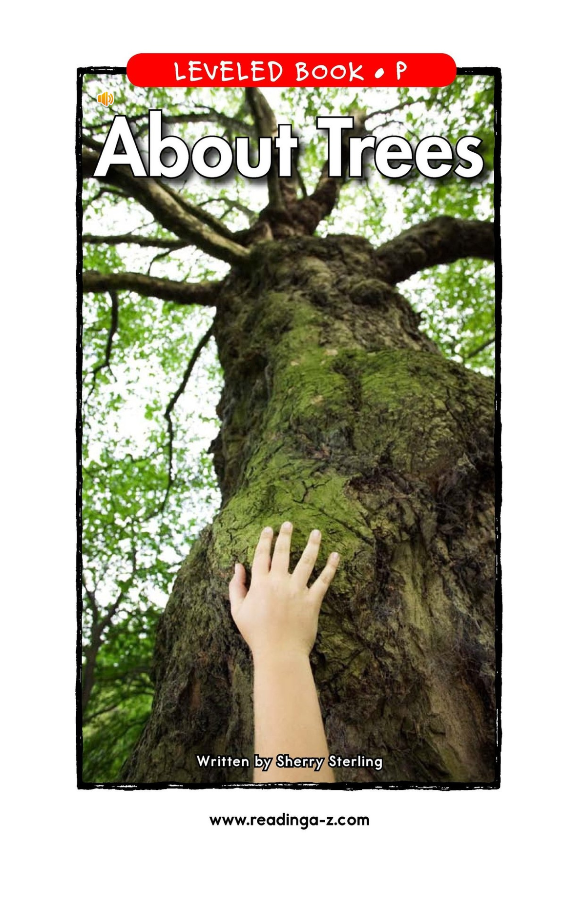 About Trees - Level P Leveled Book by Sherry Sterling - Studocu