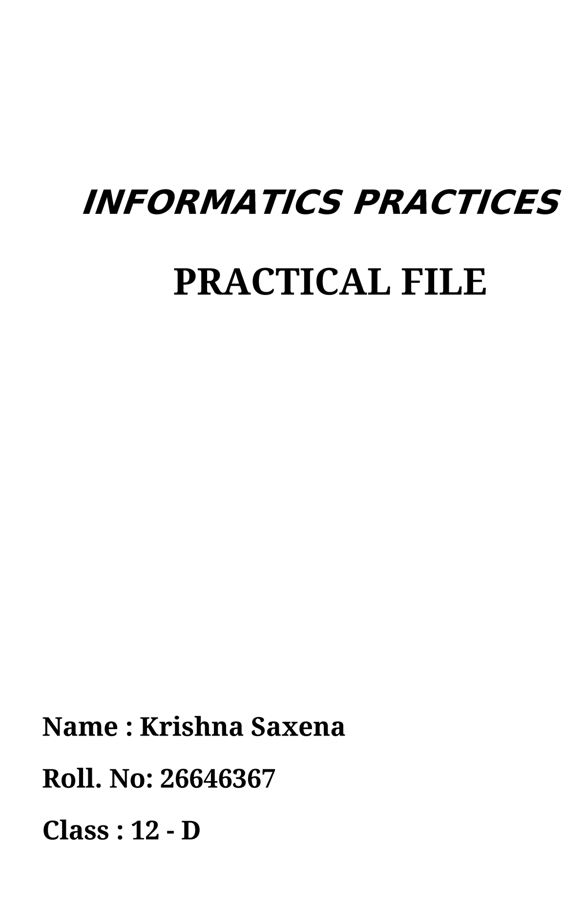 Informatics Practices Practical File (Class 12) - 2023 - Studocu