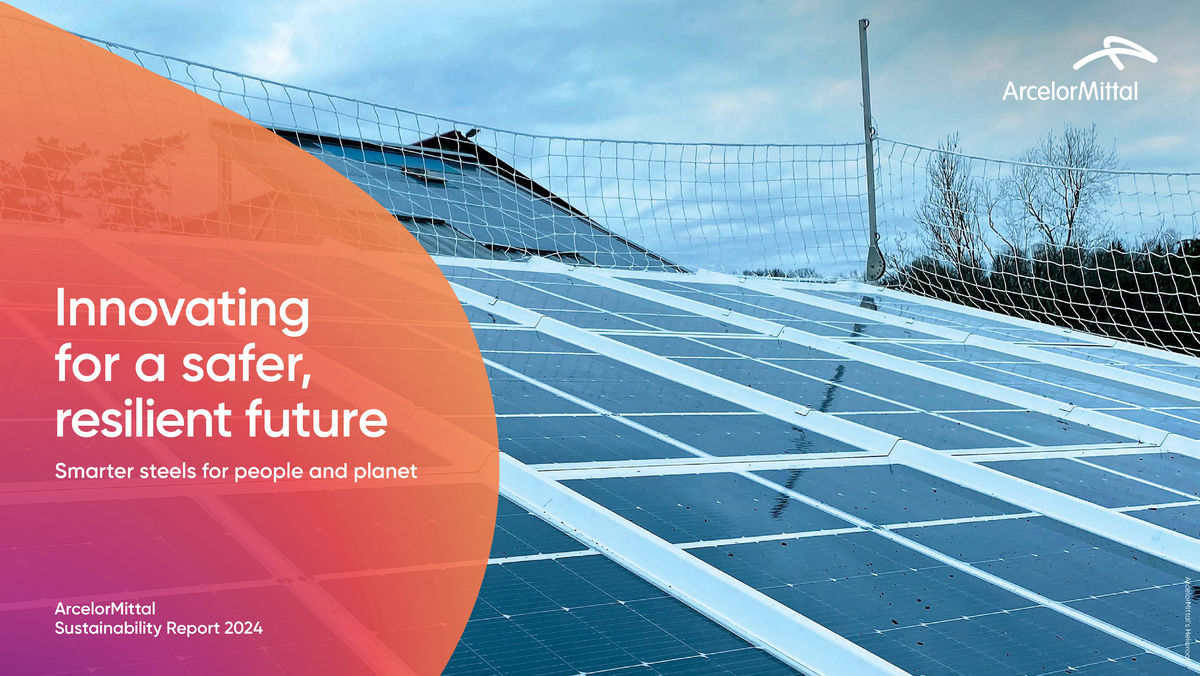 ArcelorMittal SA 2024 Sustainability Report: Smarter Steels for People ...