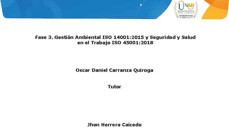 Fase 3: Gestión Ambiental ISO 14001:2015 y Seguridad ISO 45001:2018 ...