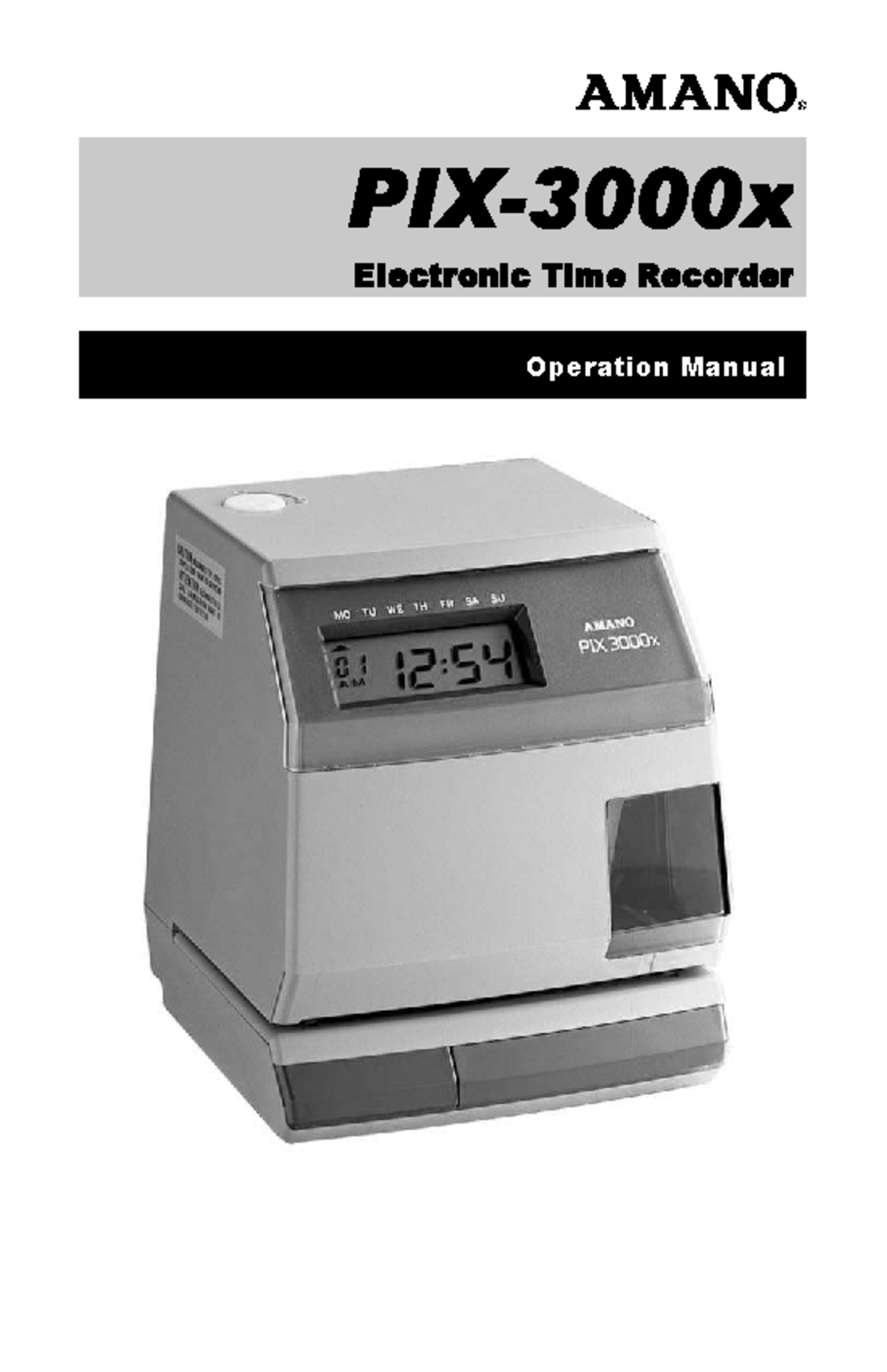 Amano PIX3000X Electronic Time Recorder Operations Manual - Studocu