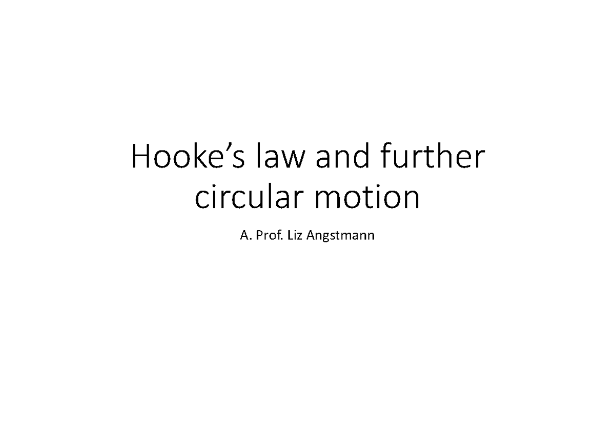 Lecture 6: Laws of Circular Motion and Spring Dynamics - Studocu