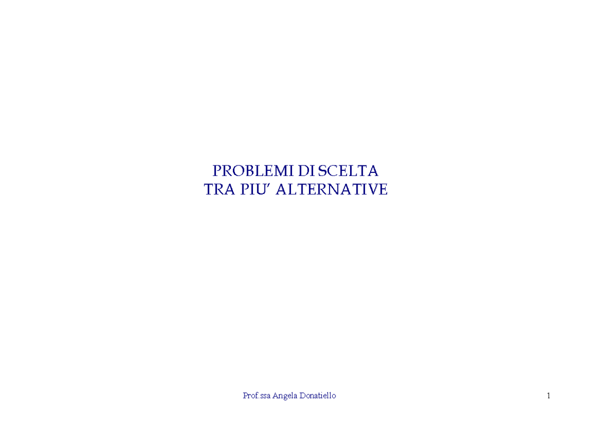Problemi di Scelta tra Alternative: Modelli e Esempi Economici - Studocu