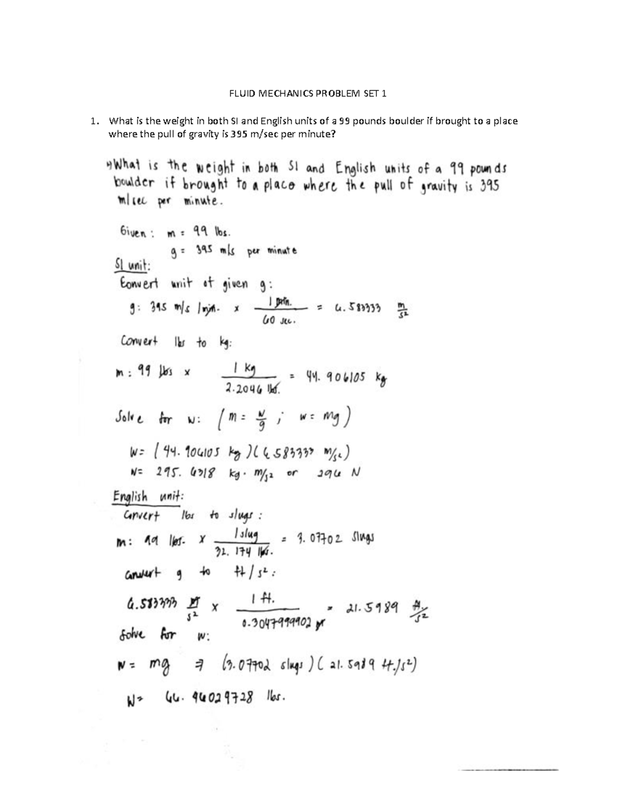 Fluid Mechanics Problem Set 1 - FLUID MECHANICS PROBLEM SET 1 What is the weight in both SI and ...
