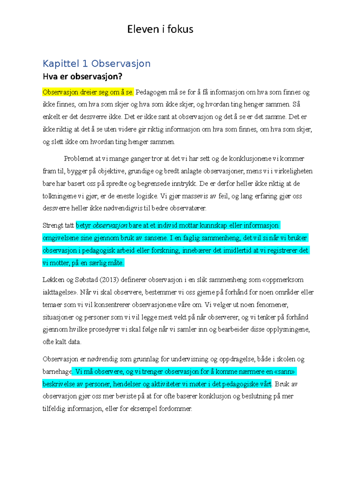 Observasjon i Skolen: Grunnleggende Prinsipper og Metoder - Studocu