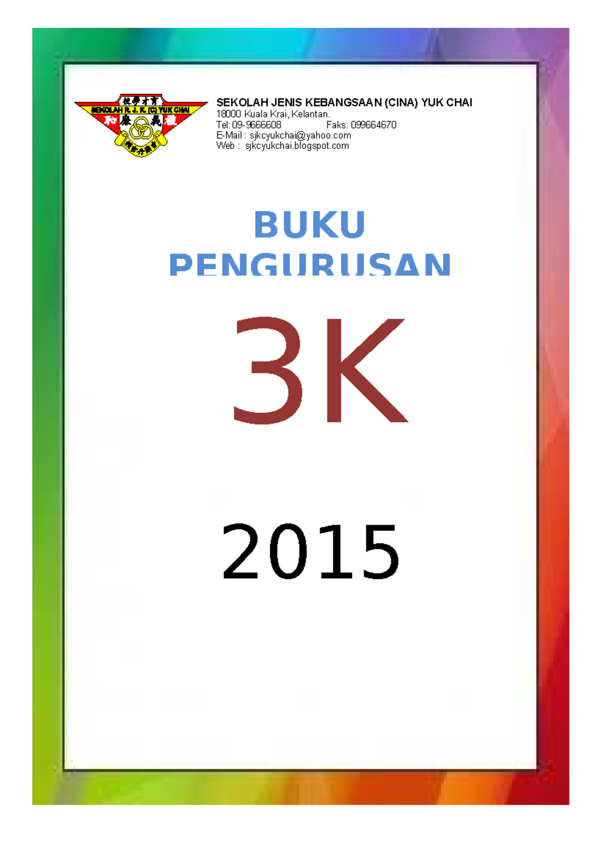 Senarai Semak Fail 3K Sekolah 2019 - SJKC Yuk Chai, Kuala Krai - Studocu