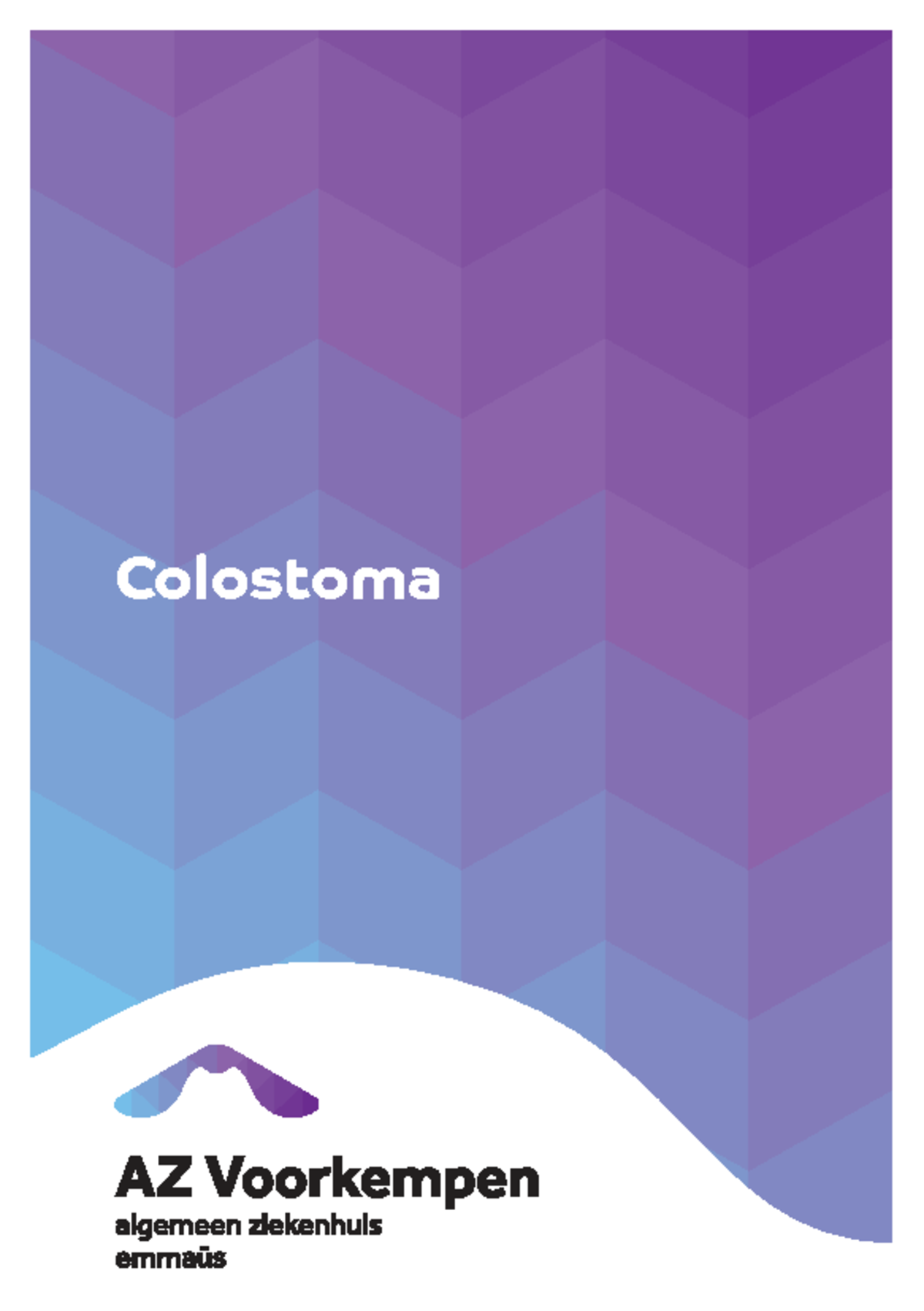Colostoma Informatie en Zorggids voor Patiënten - Heelkunde 2 - Studeersnel