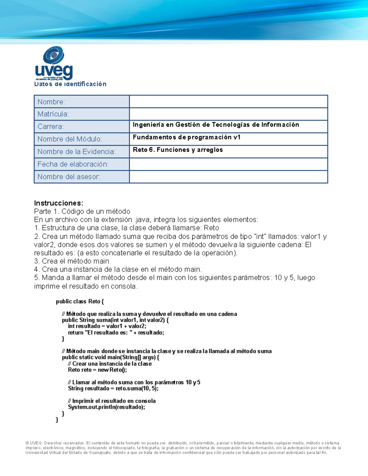 Reto 6: Funciones, Arreglos y Programación en Java - Ing. en GTI - Studocu