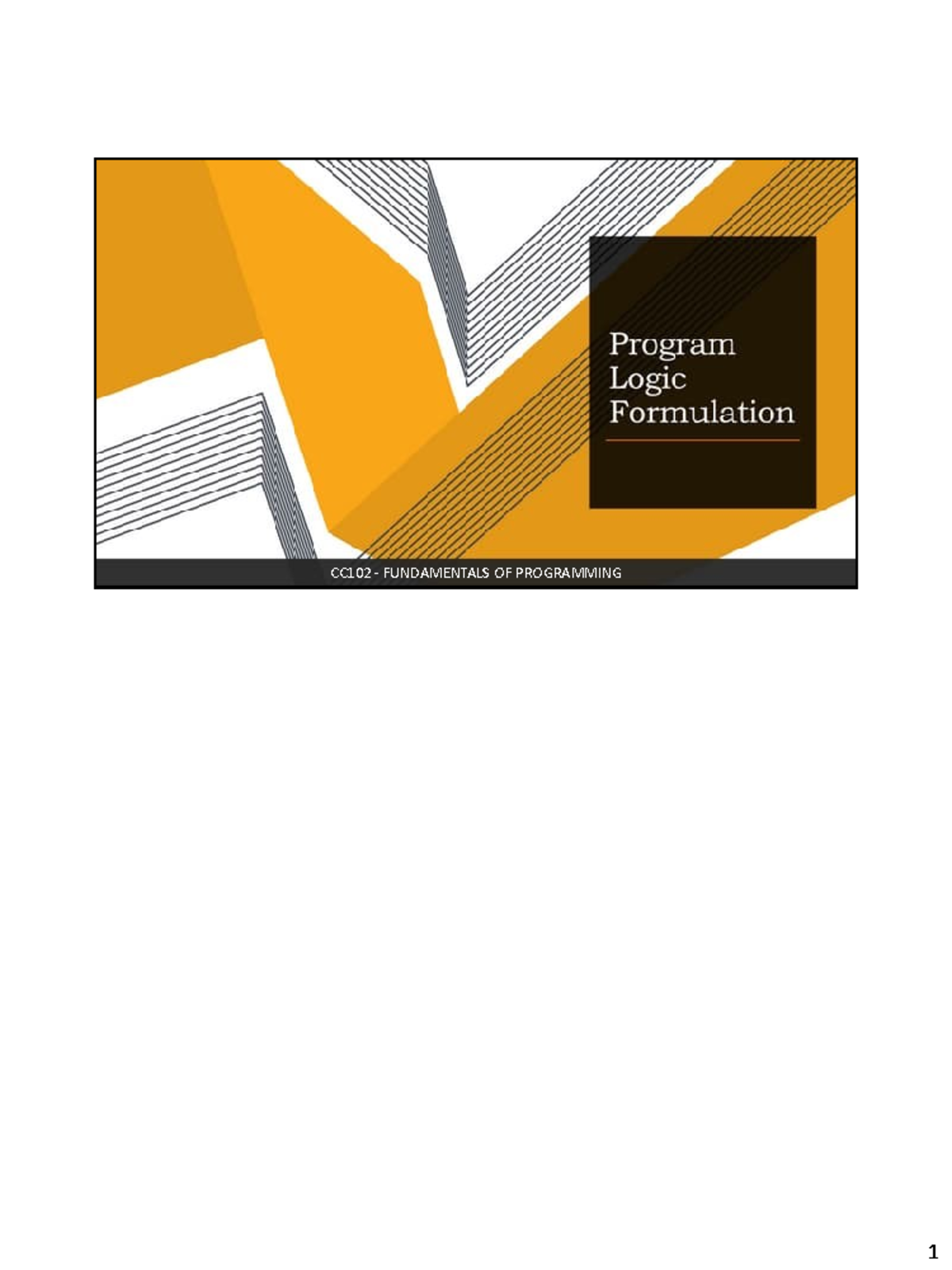 CC102 FUNDAMENTALS OF PROGRAMMING 1: Logic-Formulation in C# - Studocu