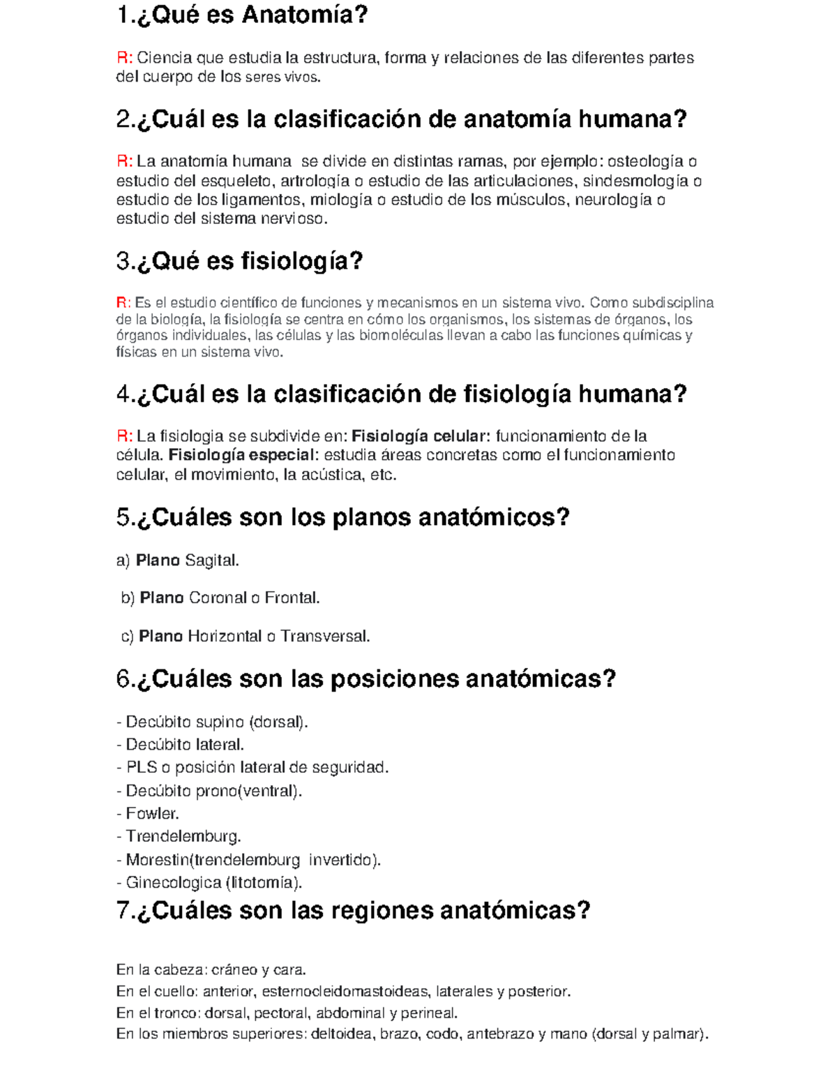 LA Anatomia - mmmm - 1. ¿Qué es Anatomía? R: Ciencia que estudia la ...