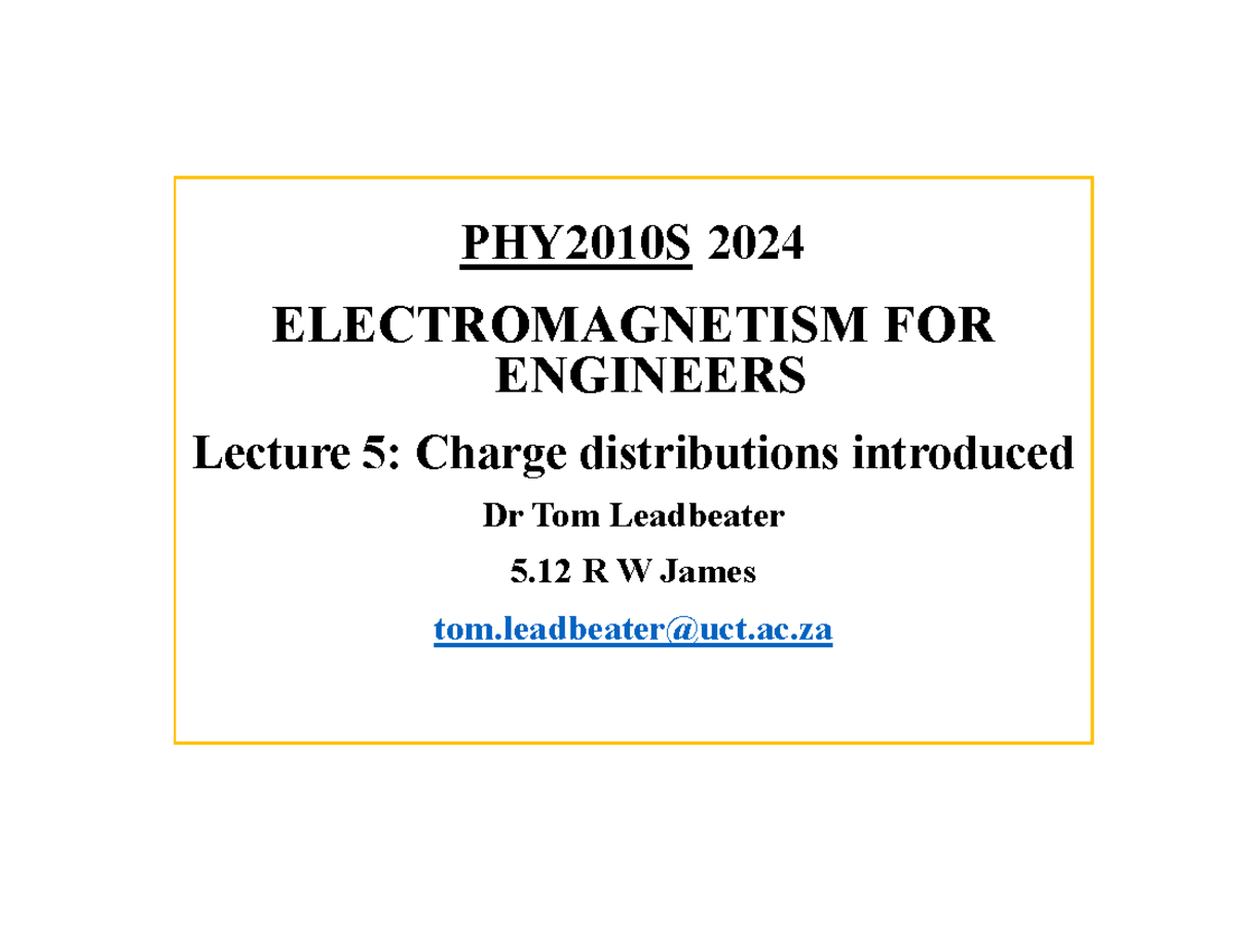 PHY2010S 2024 Electromagnetism Lecture 5: Charge Distributions - Studocu