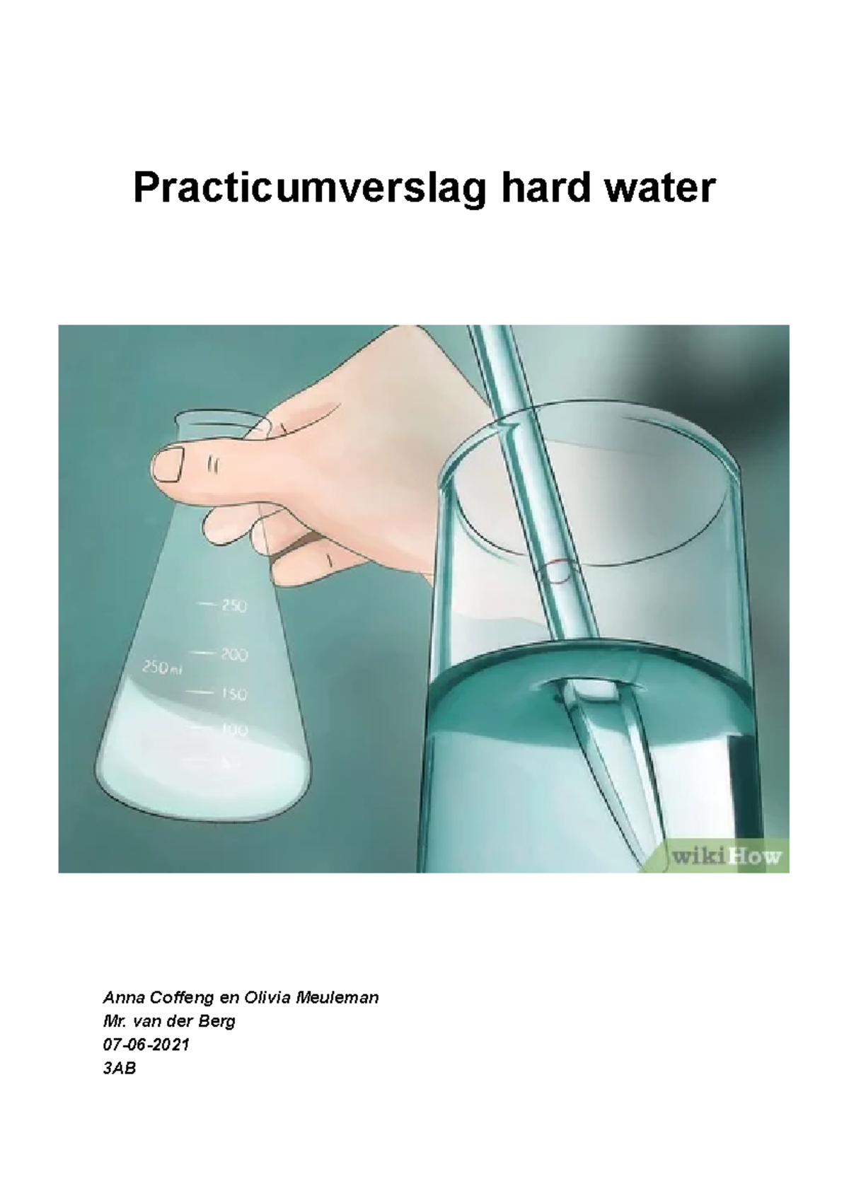 Practicumverslag 3AB: Onderzoek naar de Invloed van Hard Water op Zeep ...