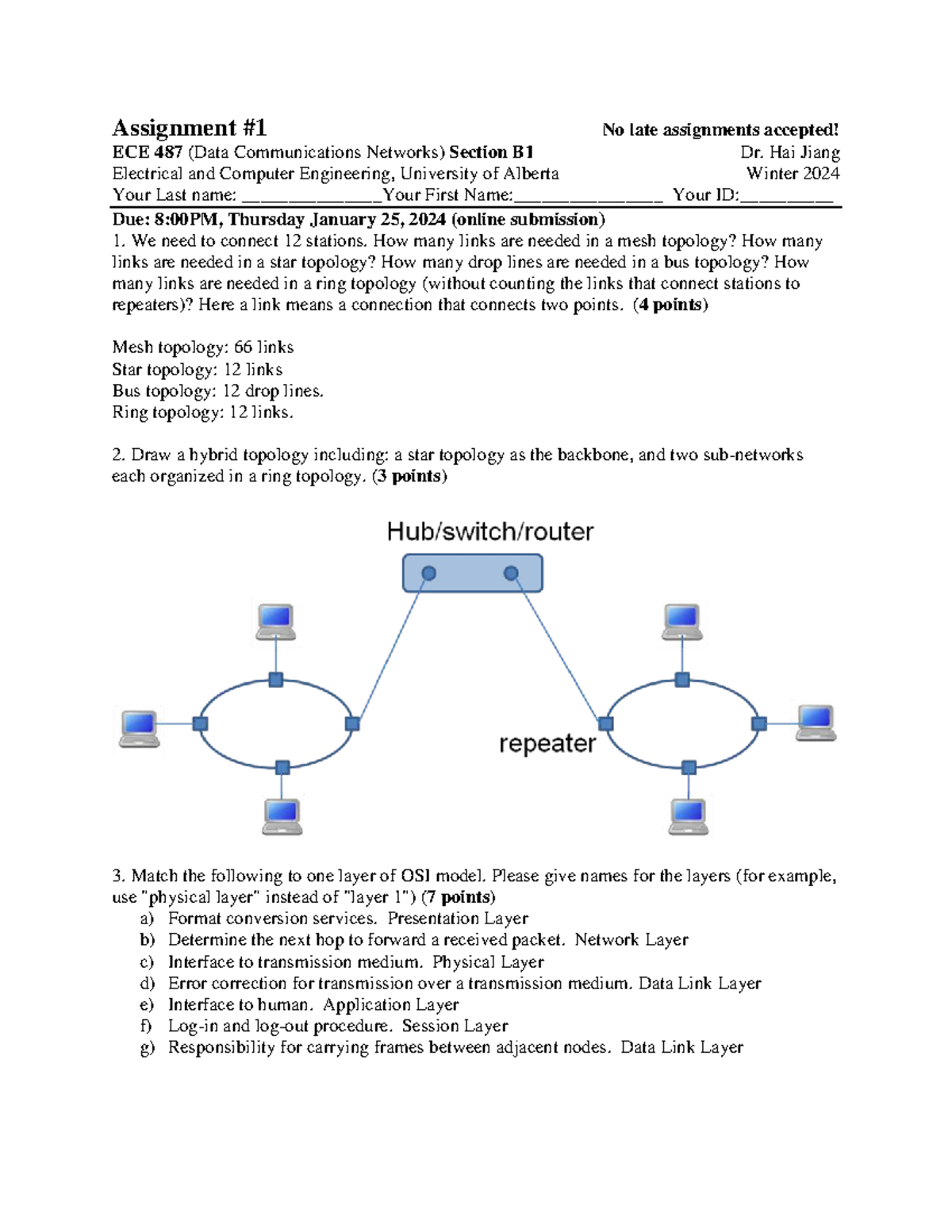 Assign 1 solution - Assignment #1 No late assignments accepted! ECE 487 (Data Communications ...