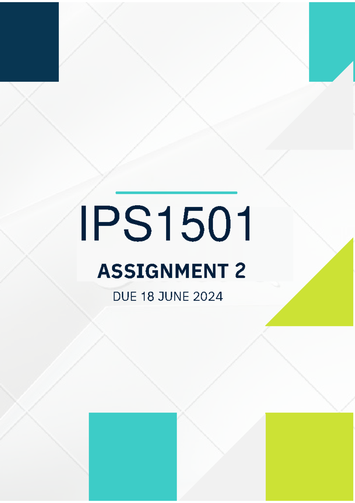 IPS1501 Assignment 2 Overview and Guidelines for Submission - Studocu