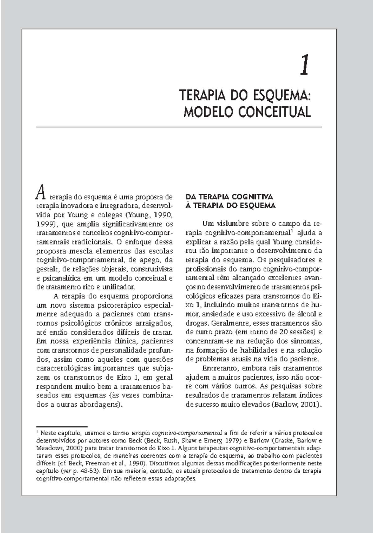 Terapia do Esquema Cap1 - DA TERAPIA COGNITIVA À TERAPIA DO ESQUEMA Um vislumbre sobre o campo ...