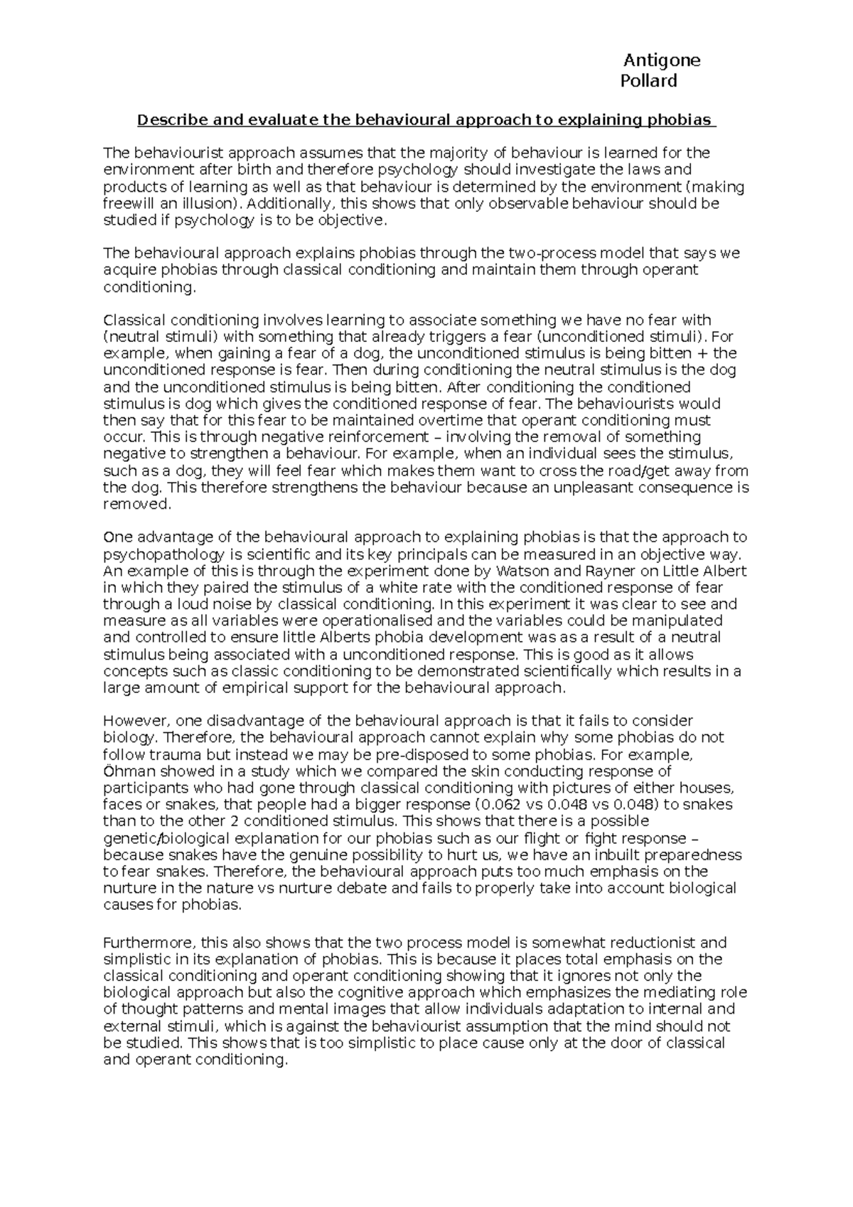 Describe and evaluate the behavioural approach to explaining phobias ...