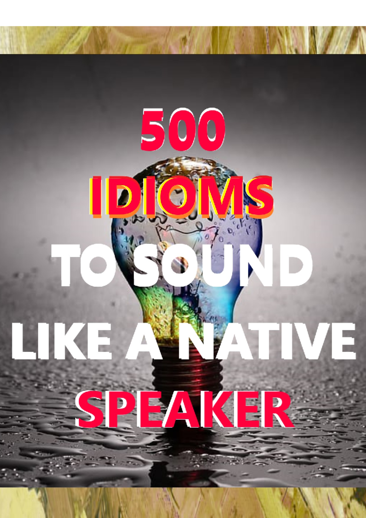 @thompson english 500 Idioms Sound Like Native Speaker - 500 IDIO TO ...