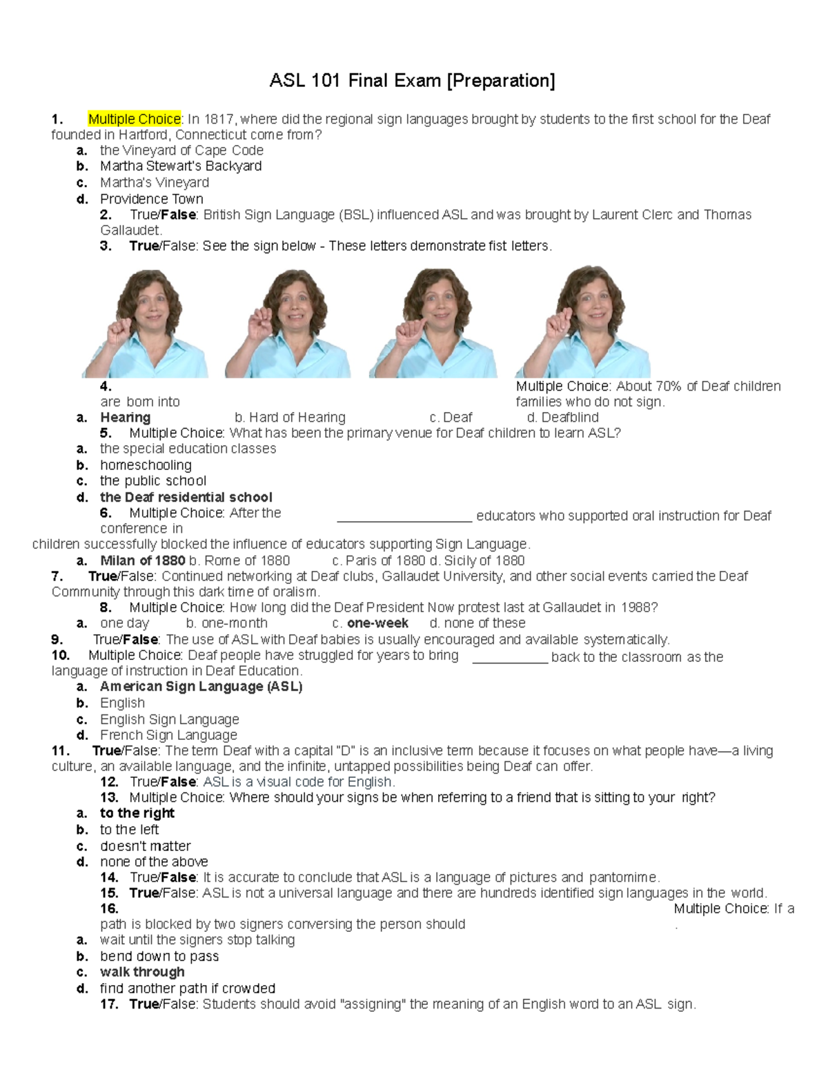 Final Exam Prep - ASL 101 Final Exam [Preparation] Multiple Choice: In ...