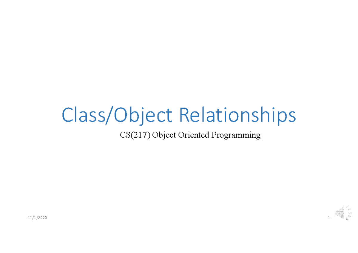 CS(217) Object-Oriented Programming: Class Relationships Overview - Studocu