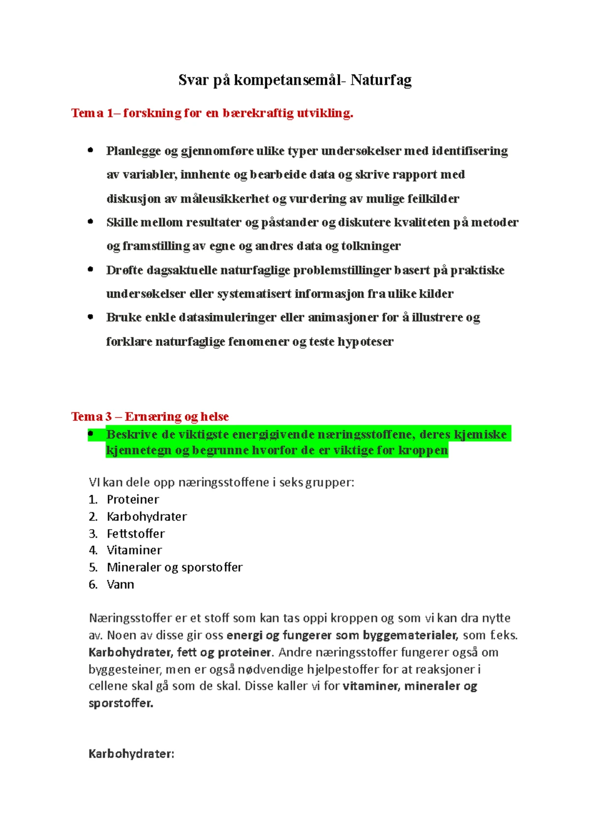 Kapittel 3 Næringsstoffene - I næringsmidlene finnes stoffer som kroppen tar opp og har nytte av ...