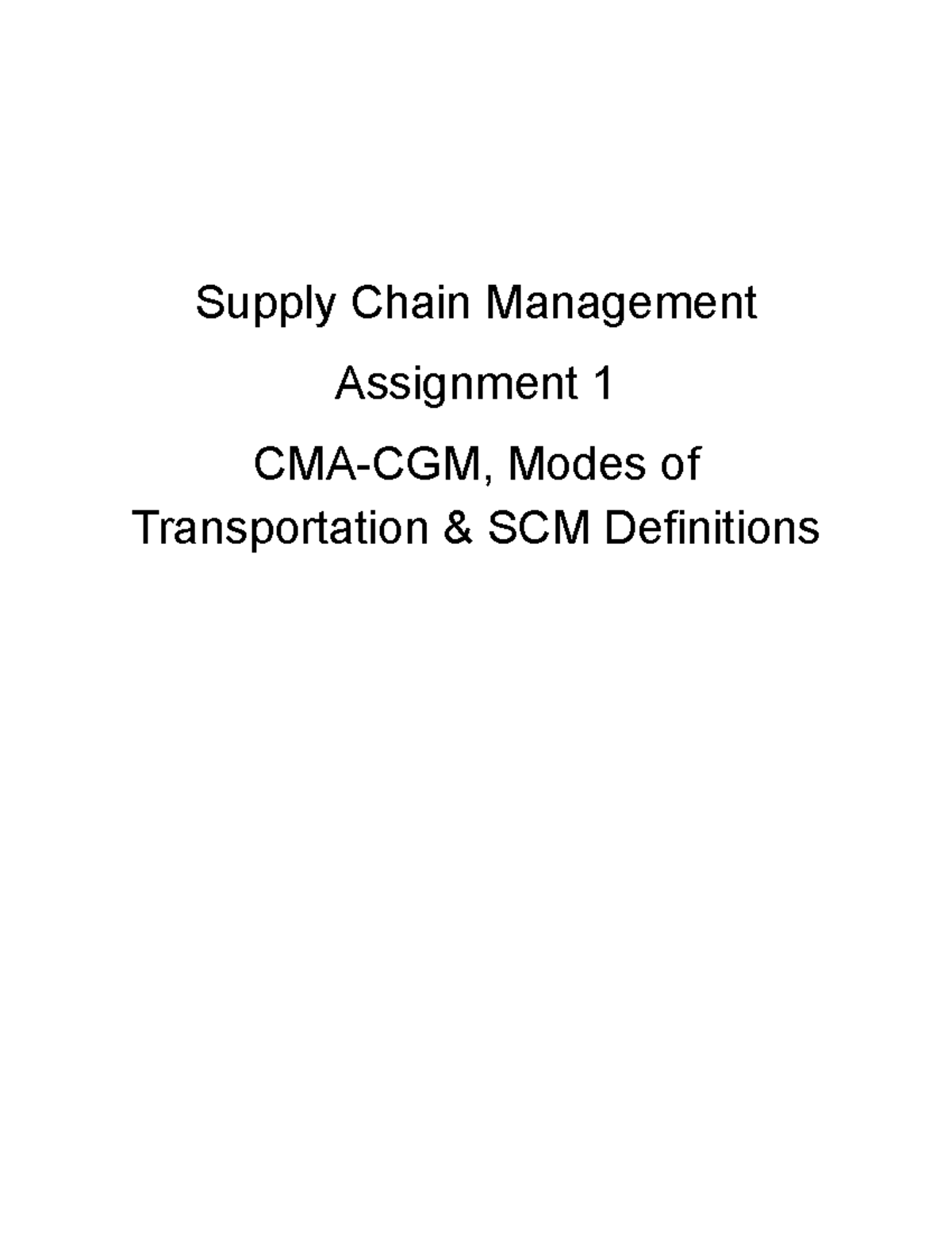 CMA-CGM SCM Assignment - Supply Chain Management Assignment 1 CMA-CGM, Modes of Transportation ...