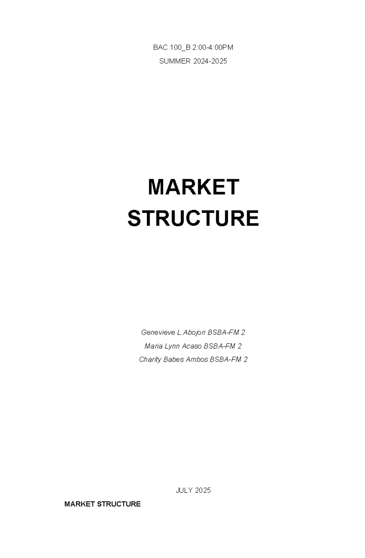 BAC 100_B SUMMER MARKET STRUCTURE: Understanding Market Types - Studocu