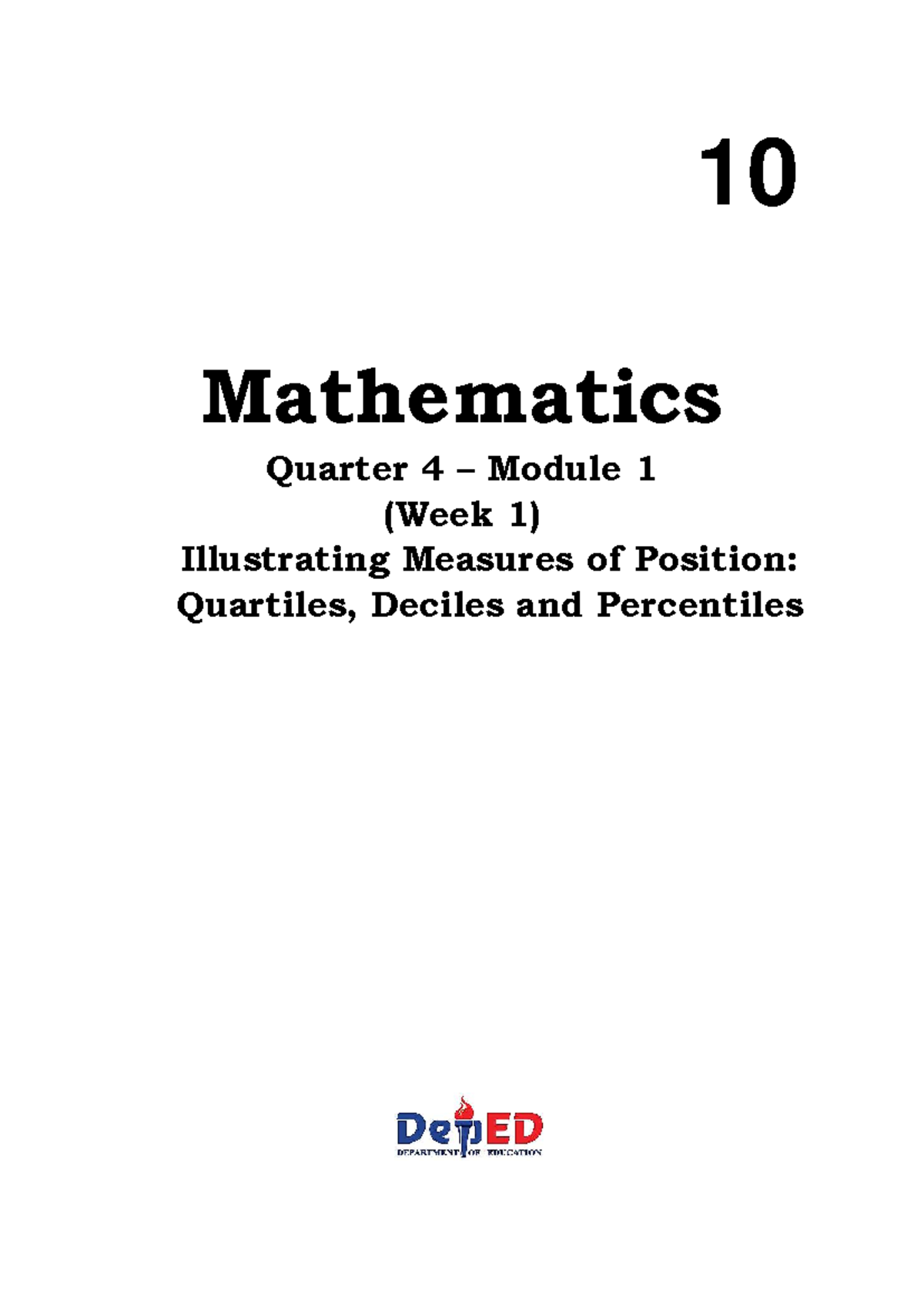 Mathematics Q4 Module 1: Understanding Quartiles, Deciles ...