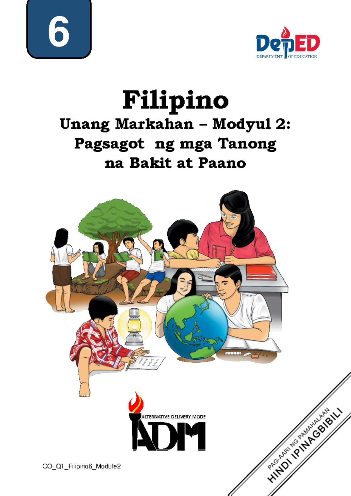 Filipino 6 Q1 Mod2: Pagsagot sa mga Tanong na Bakit at Paano - Studocu