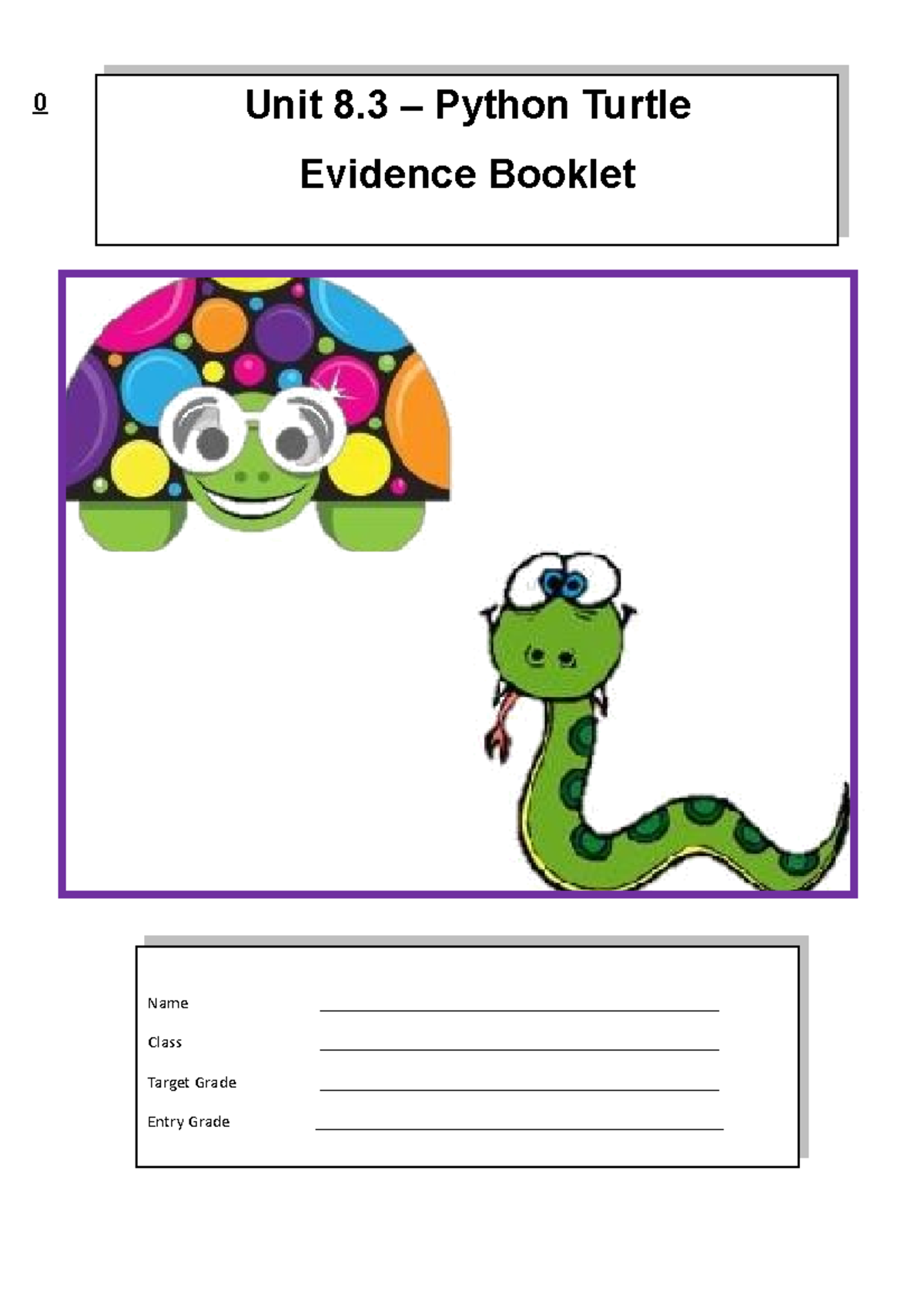 8.3 Python Turtle it unit 2 - 0 Unit 8 – Python Turtle Evidence Booklet ...