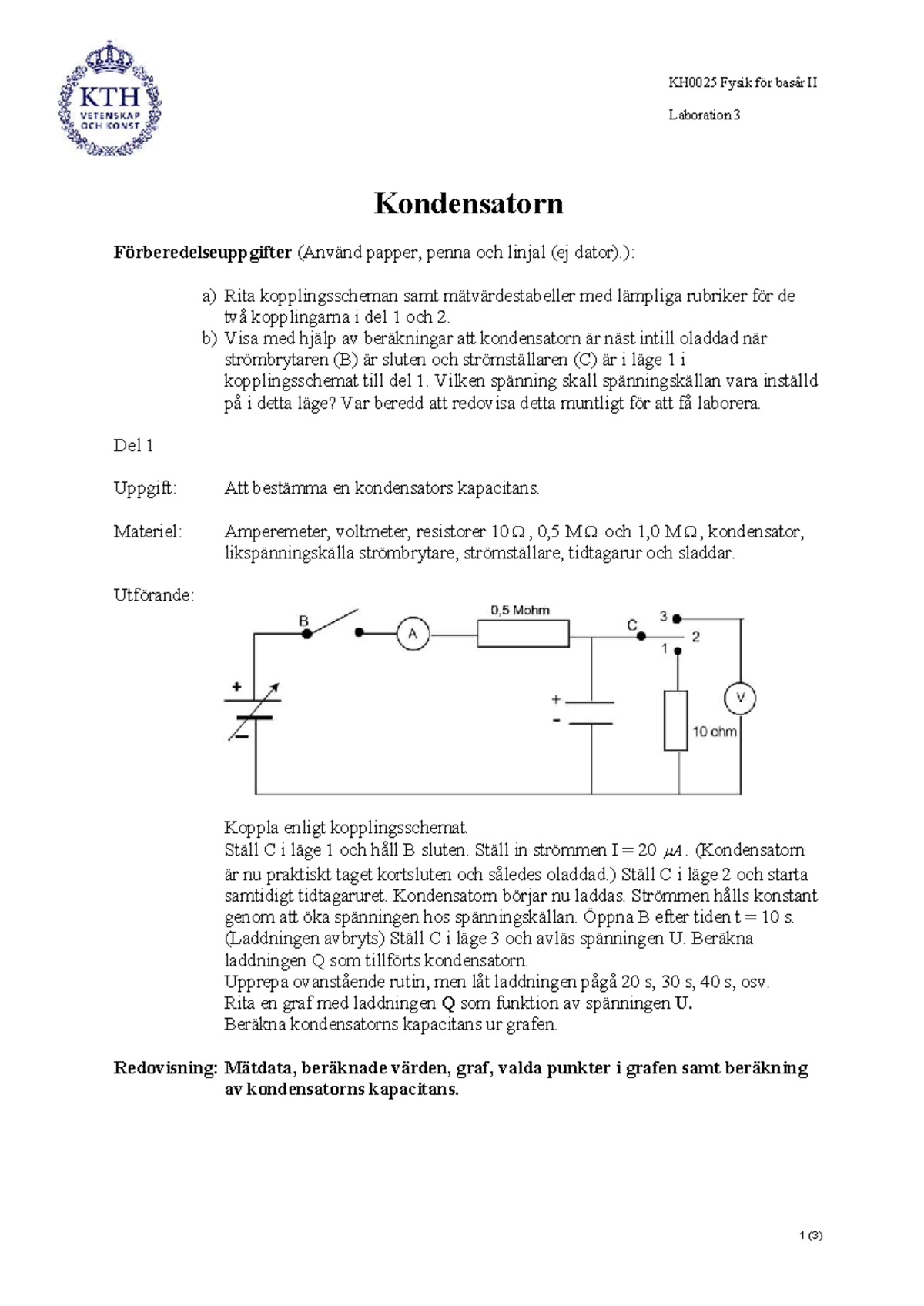 KH0025 Fysik II Laboration 3: Kondensatorns Kapacitans och Urladdning ...