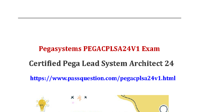 PEGACPLSA24V1 Certified Pega Lead System Architect Exam Guide - Studocu
