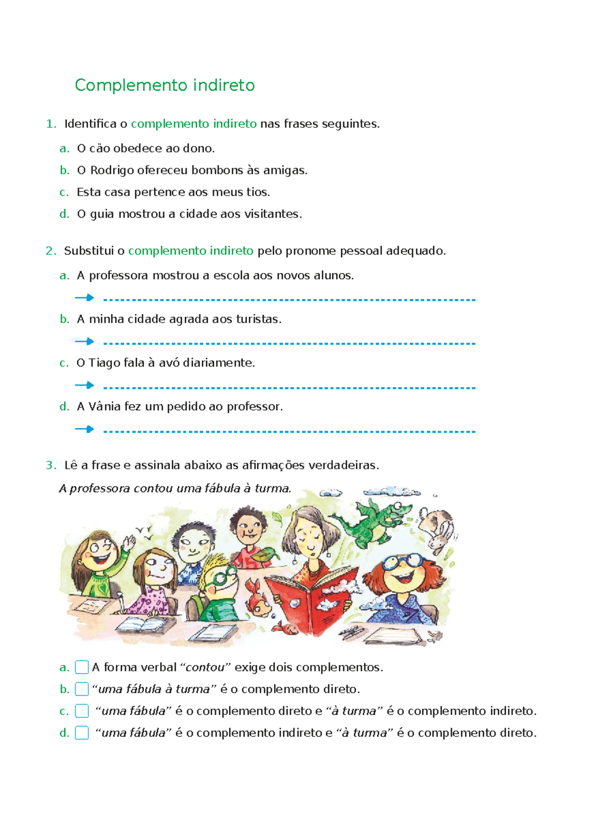 Ficha c - complemento - Complemento indireto Identifica o complemento ...